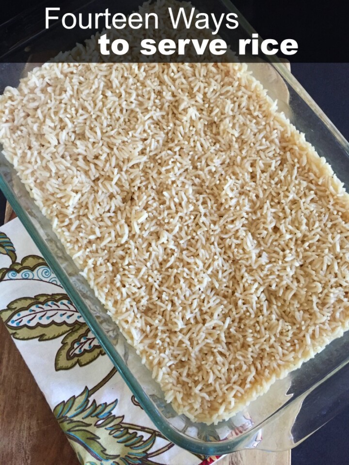 Fourteen Ways To Serve Rice - Lynn's Kitchen Adventures